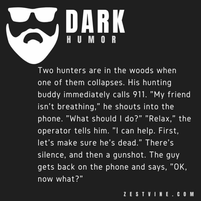 41 Best Dark Humor Jokes - No Limits